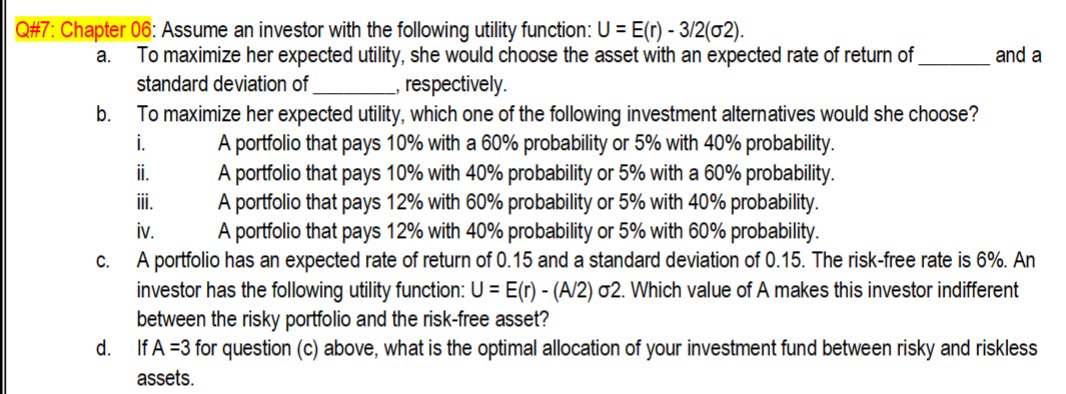 Solved \#7: Chapter 06: Assume an investor with the | Chegg.com