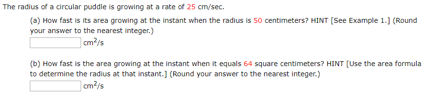 Solved The radius of a circular puddle is growing at a rate | Chegg.com
