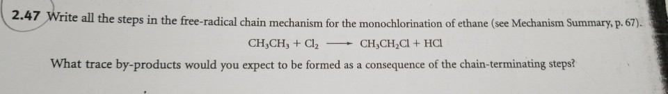 Solved 2.47 Write all the steps in the free-radical chain | Chegg.com