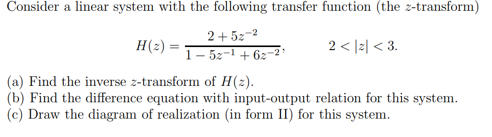 Solved Consider a linear system with the following transfer | Chegg.com