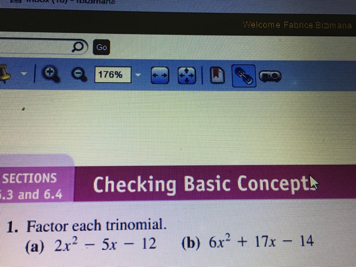 Solved Factor each trinomial. (a) 2x^2 - 5x - 12 (b) 6x^2 + | Chegg.com