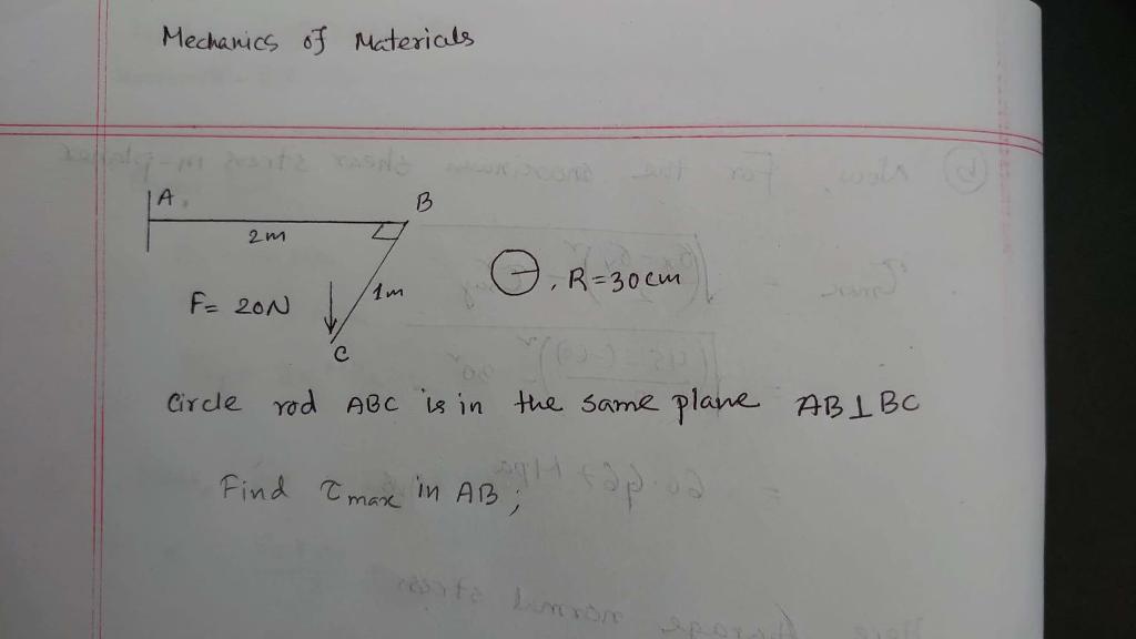 Solved Mechanics of Materials R=30 cm Circle rod ABC is in | Chegg.com