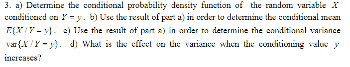 Solved 3. a) Determine the conditional probability density | Chegg.com