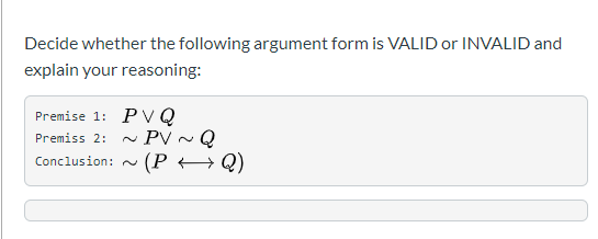 Solved Decide whether the following argument form is VALID | Chegg.com