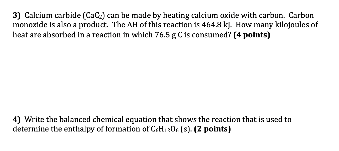 Solved 3) Calcium carbide (CaC2) can be made by heating | Chegg.com