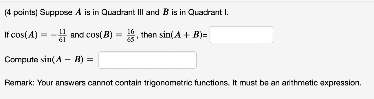 Solved (4 points) Suppose A is in Quadrant III and B is in | Chegg.com