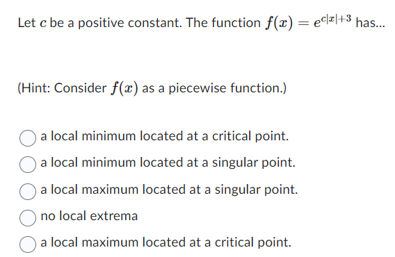 Solved Let c be a positive constant. The function | Chegg.com