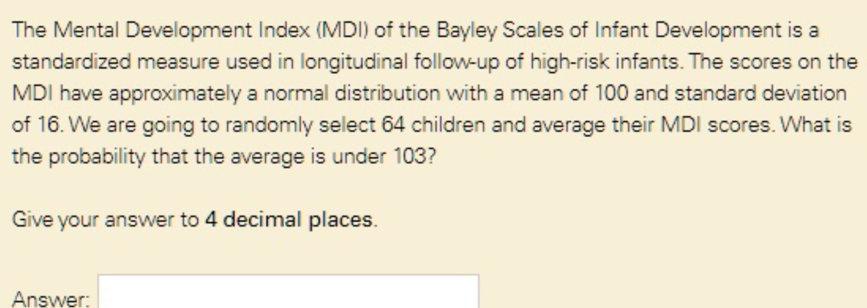 The Mental Development Index (MDI) of the Bayley | Chegg.com