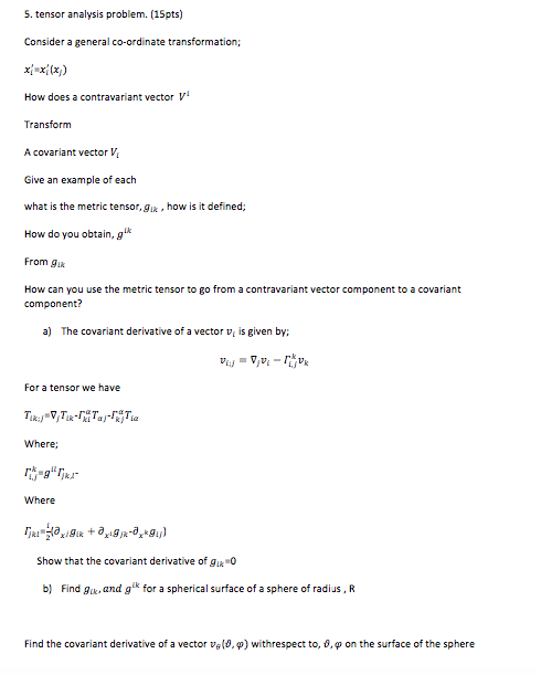 5. tensor analysis problem. (15 pts) Consider a | Chegg.com