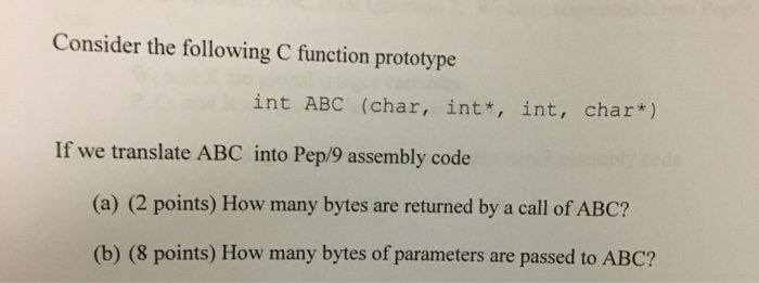 Solved Consider the following C function prototype int ABC | Chegg.com