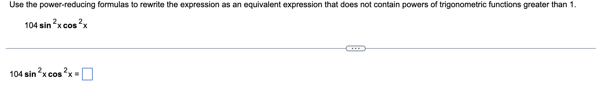 Solved Use the power-reducing formulas to rewrite the | Chegg.com