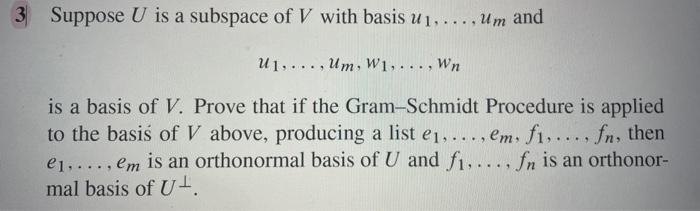Solved Suppose U is a subspace of V with basis u1,…,um and | Chegg.com