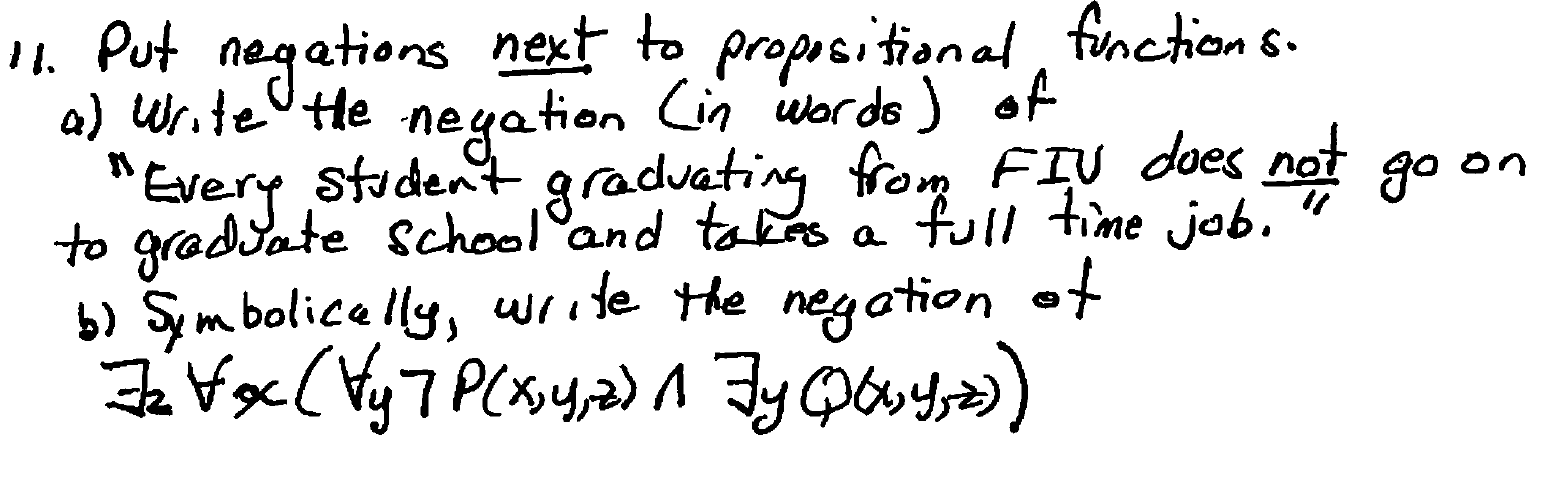 Solved 11. Put negations next to propositional functions. a) | Chegg.com