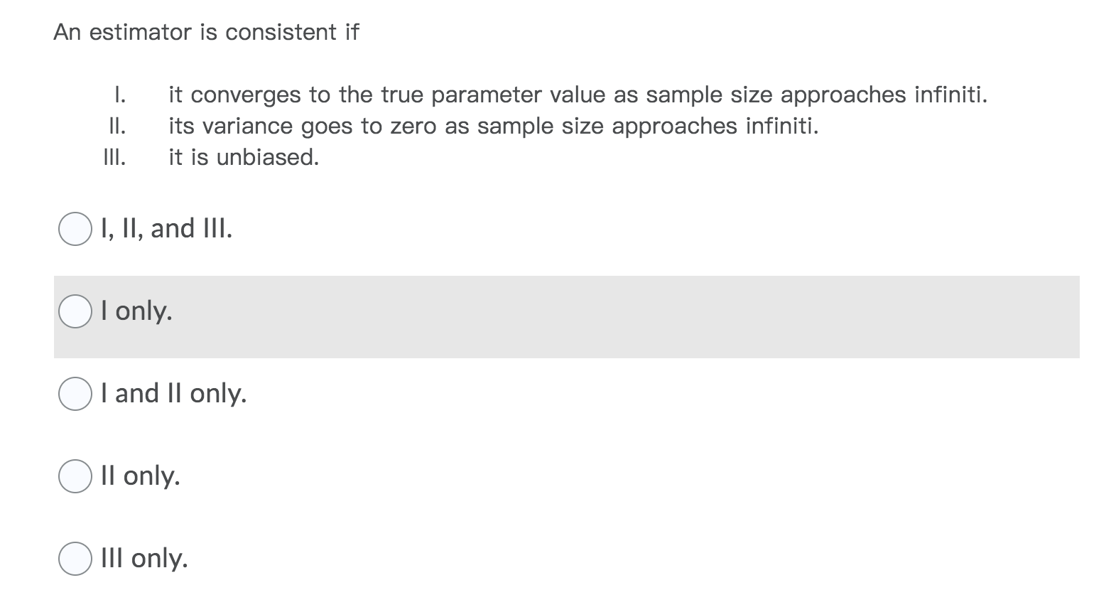 Solved An estimator is consistent if 1. II. III. it | Chegg.com