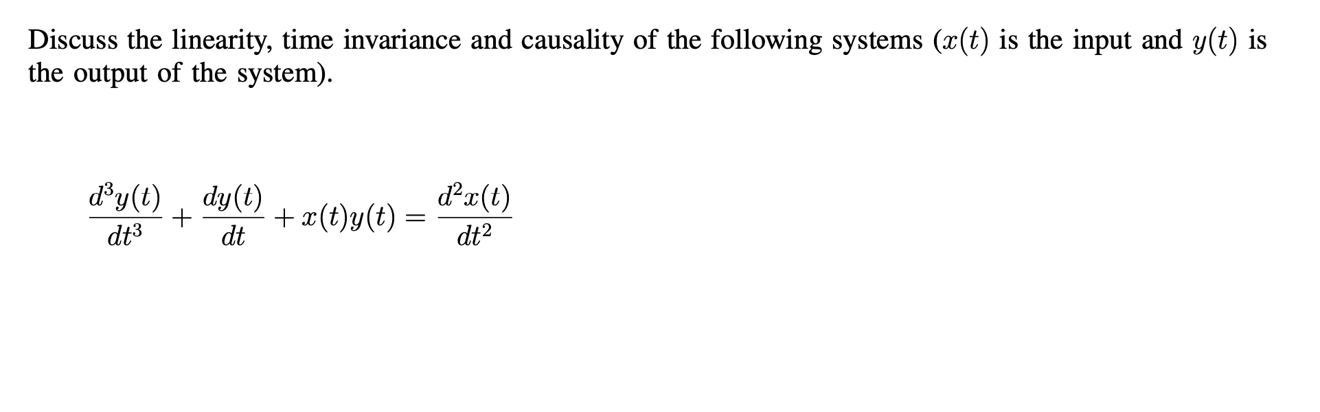 Solved Discuss The Linearity Time Invariance And Causality