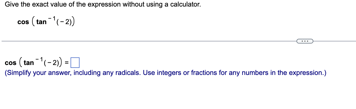 Solved Give the exact value of the expression without using | Chegg.com