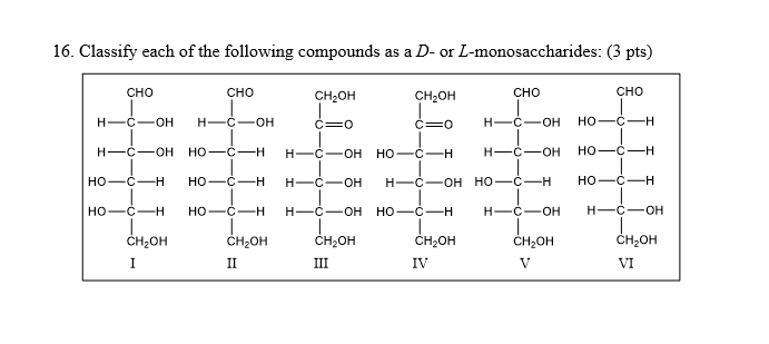 Solved 16. Classify each of the following compounds as a D - | Chegg.com