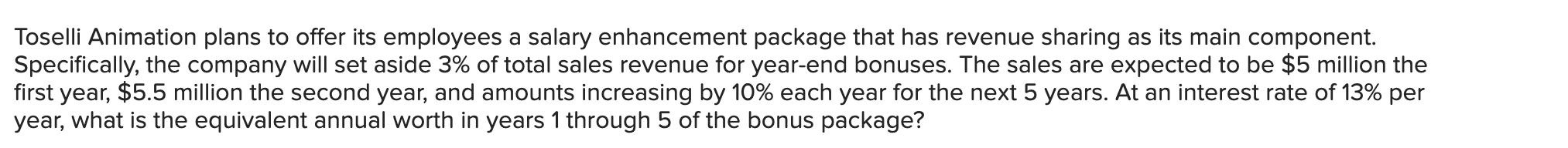 Solved Toselli Animation plans to offer its employees a | Chegg.com