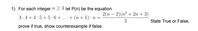 Solved 1) For each integer n≥3 let P(n) be the equation | Chegg.com