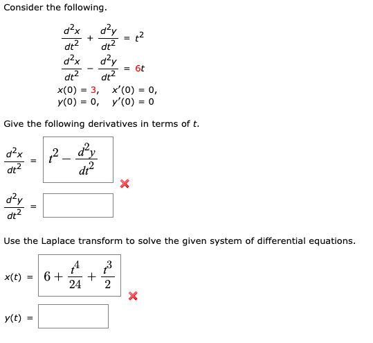 Solved Consider the following. + d2x dy dt? dt? d2x day at² | Chegg.com