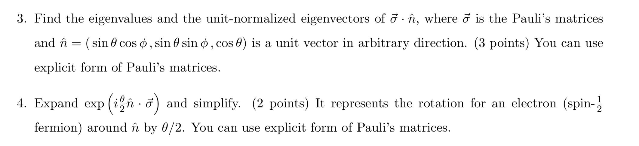 Solved Find the eigenvalues and the unit-normalized | Chegg.com