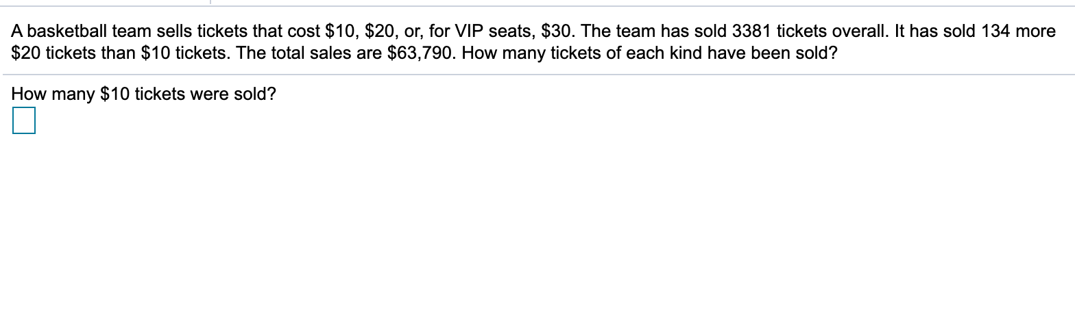 Solved How many $10 tickets were sold? How many $20 tickets | Chegg.com