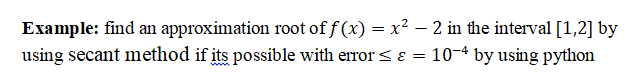 Solved Example: find an approximation root of f(x) = x2 – 2 | Chegg.com
