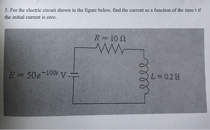 Solved 5. For the electric circuit shown in the figure | Chegg.com