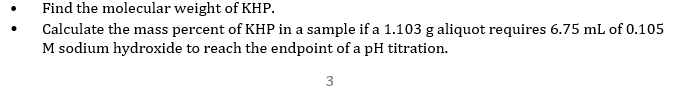 Solved - Find the molecular weight of KHP. - Calculate the | Chegg.com