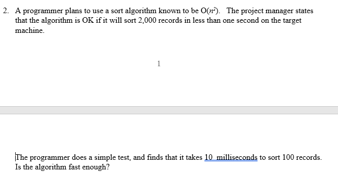 Solved 2. A programmer plans to use a sort algorithm known | Chegg.com