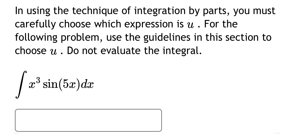 Solved In using the technique of integration by parts, you | Chegg.com