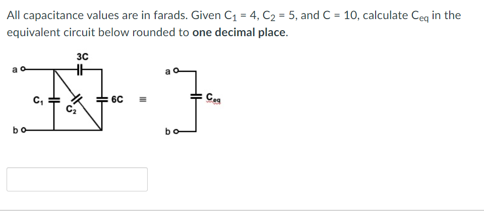 Solved All capacitance values are in farads. Given C1 = 4, | Chegg.com