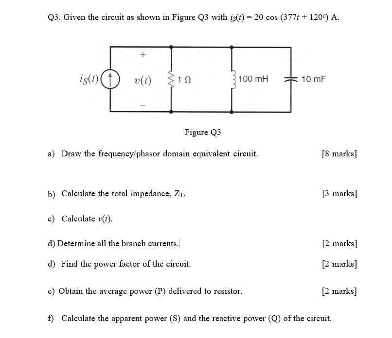Solved Q3. Given the circuit as shown in Figure Q3 with | Chegg.com