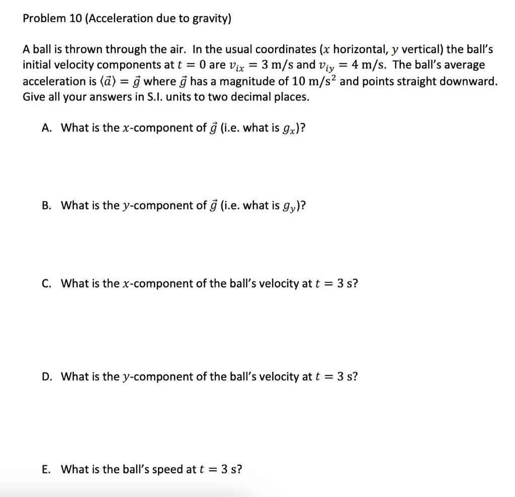 Solved Problem 10 (Acceleration due to gravity) A ball is | Chegg.com