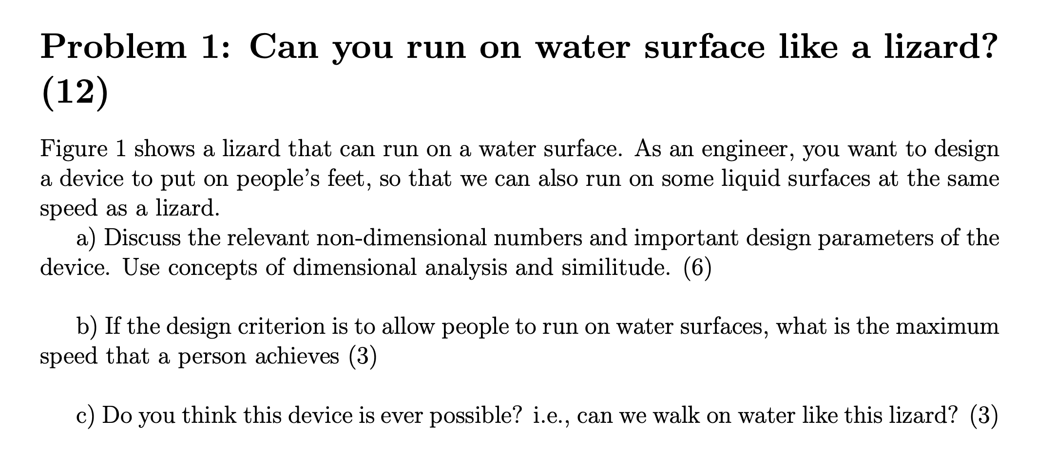Solved Problem 1: Can you run on water surface like a | Chegg.com