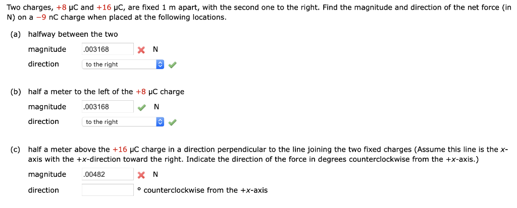 Solved Two charges, +8 HC and +16 HC, are fixed 1 m apart, | Chegg.com
