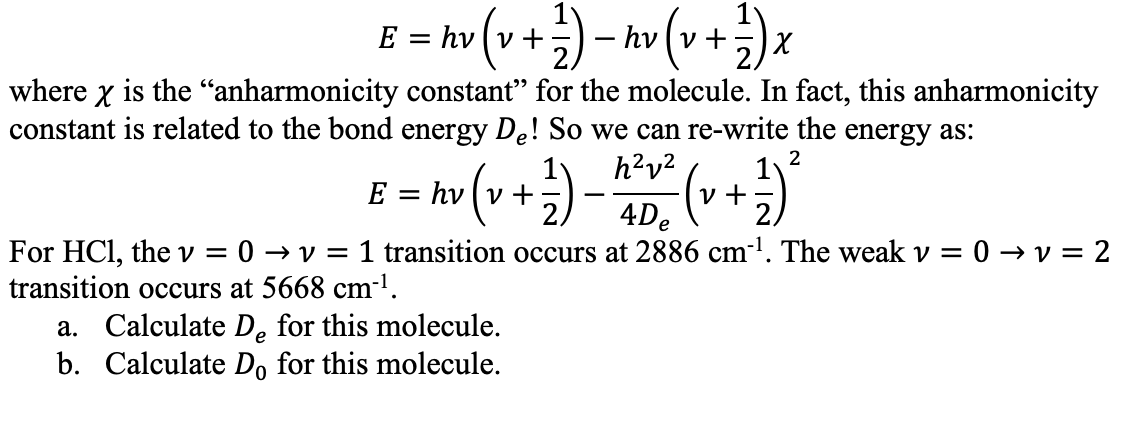 Solved E = hv (v + hv(v + 3) – hv(v+) 1/2 x 2 where x is the | Chegg.com