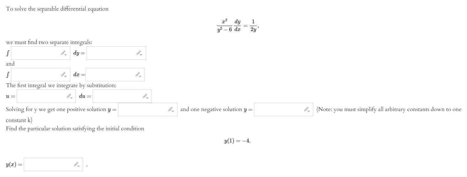 Solved To solve the separable differential equation x² dy y? | Chegg.com