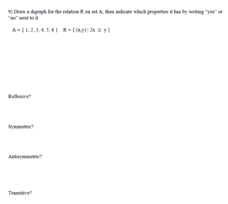 Solved 9) Draw a digraph for the relation R on set A, then | Chegg.com