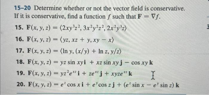 Solved 15-20 Determine whether or not the vector field is | Chegg.com