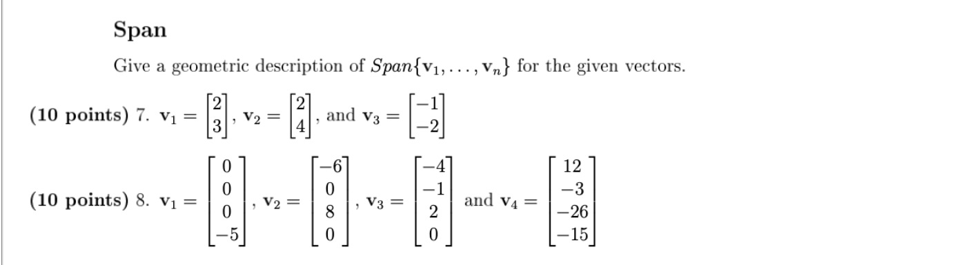 Solved Span Give a geometric description of Span{v1,…,vn} | Chegg.com