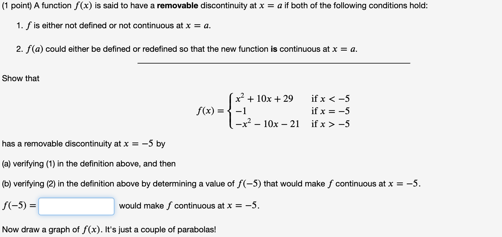 Solved (1 point) A function f is said to have a removable | Chegg.com