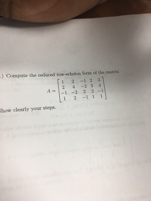 Solved ) Compute the reduced row-echelon form of the matrix | Chegg.com