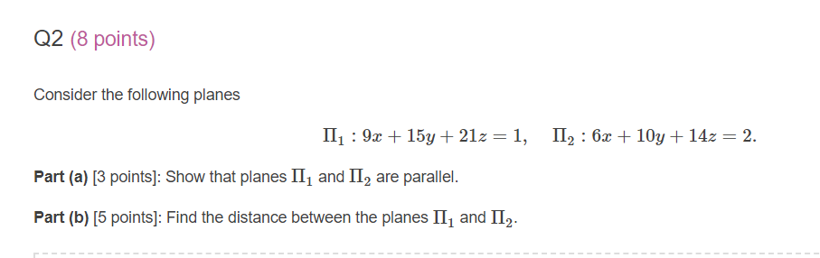 Solved Q2 (8 points) Consider the following planes II : 9x + | Chegg.com