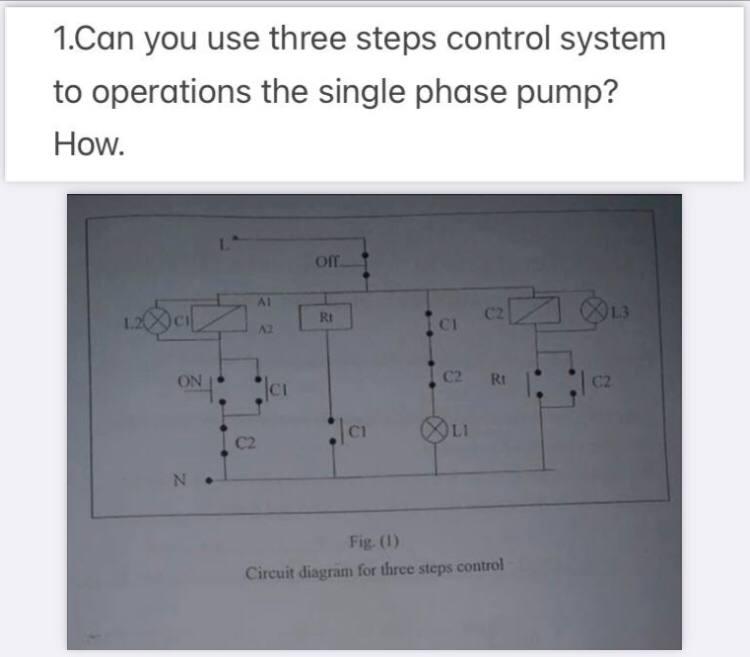 Solved 1.Can you use three steps control system to | Chegg.com