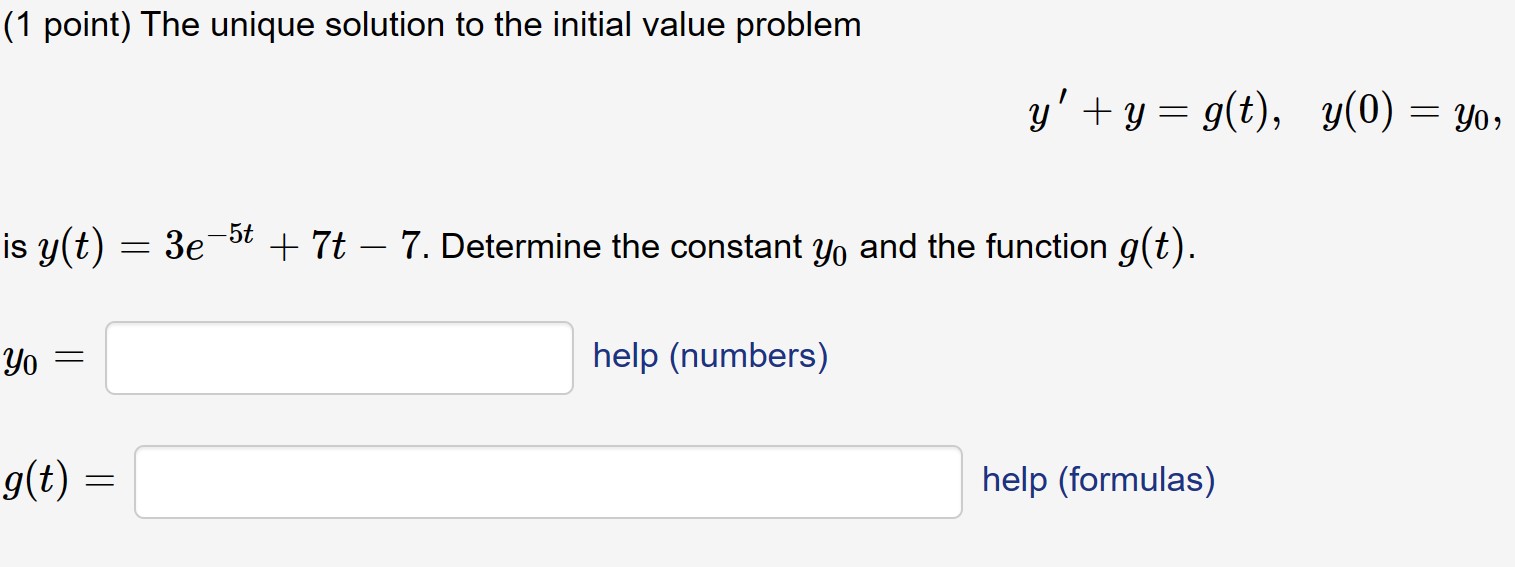 Solved (1 point) The unique solution to the initial value | Chegg.com