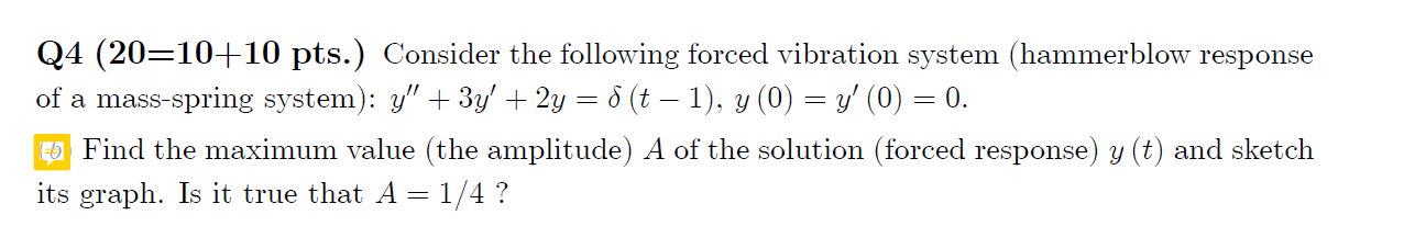 Solved Q4 (20=10+10 pts.) Consider the following forced | Chegg.com