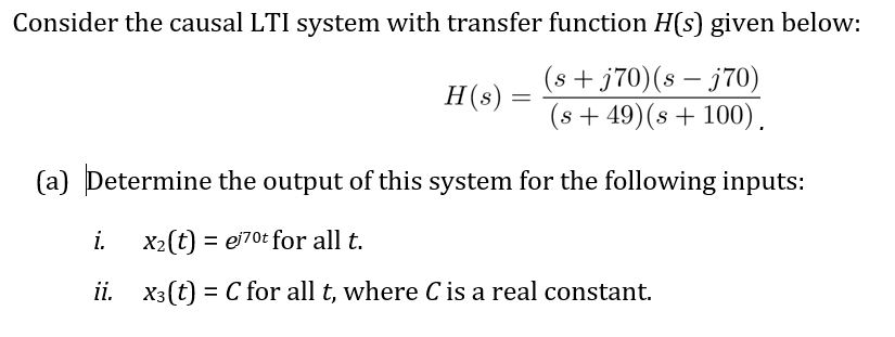 Solved Consider the causal LTI system with transfer function | Chegg.com