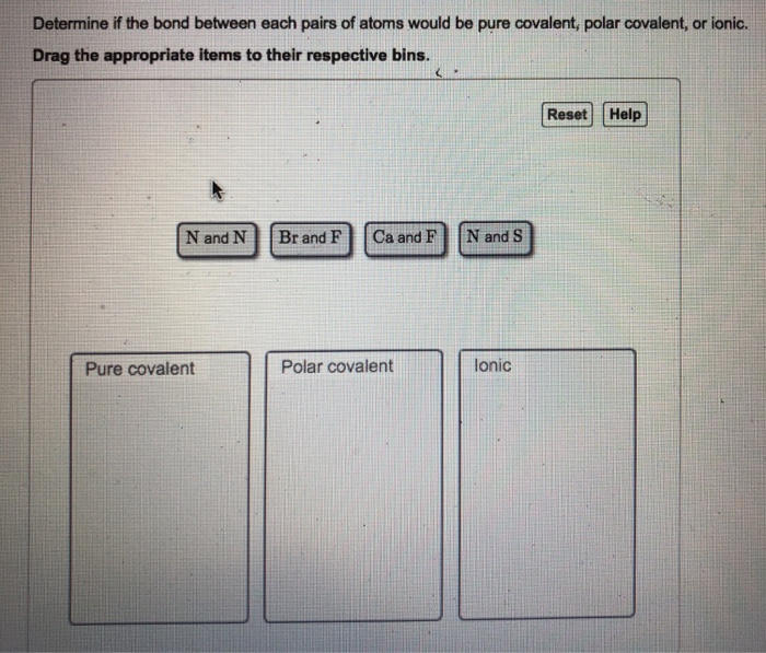 Solved Determine if the bond between each pairs of atoms | Chegg.com