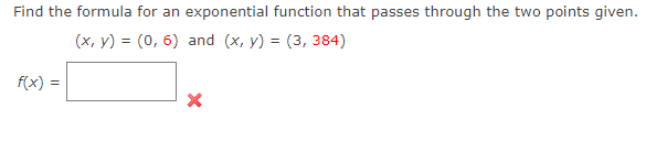 Solved Find the formula for an exponential function that | Chegg.com